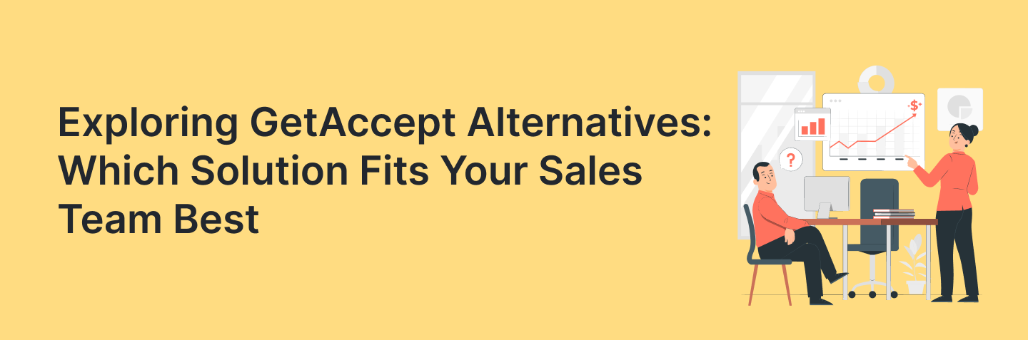 Find the Best GetAccept Alternatives for Your Sales Team - Launch Assist