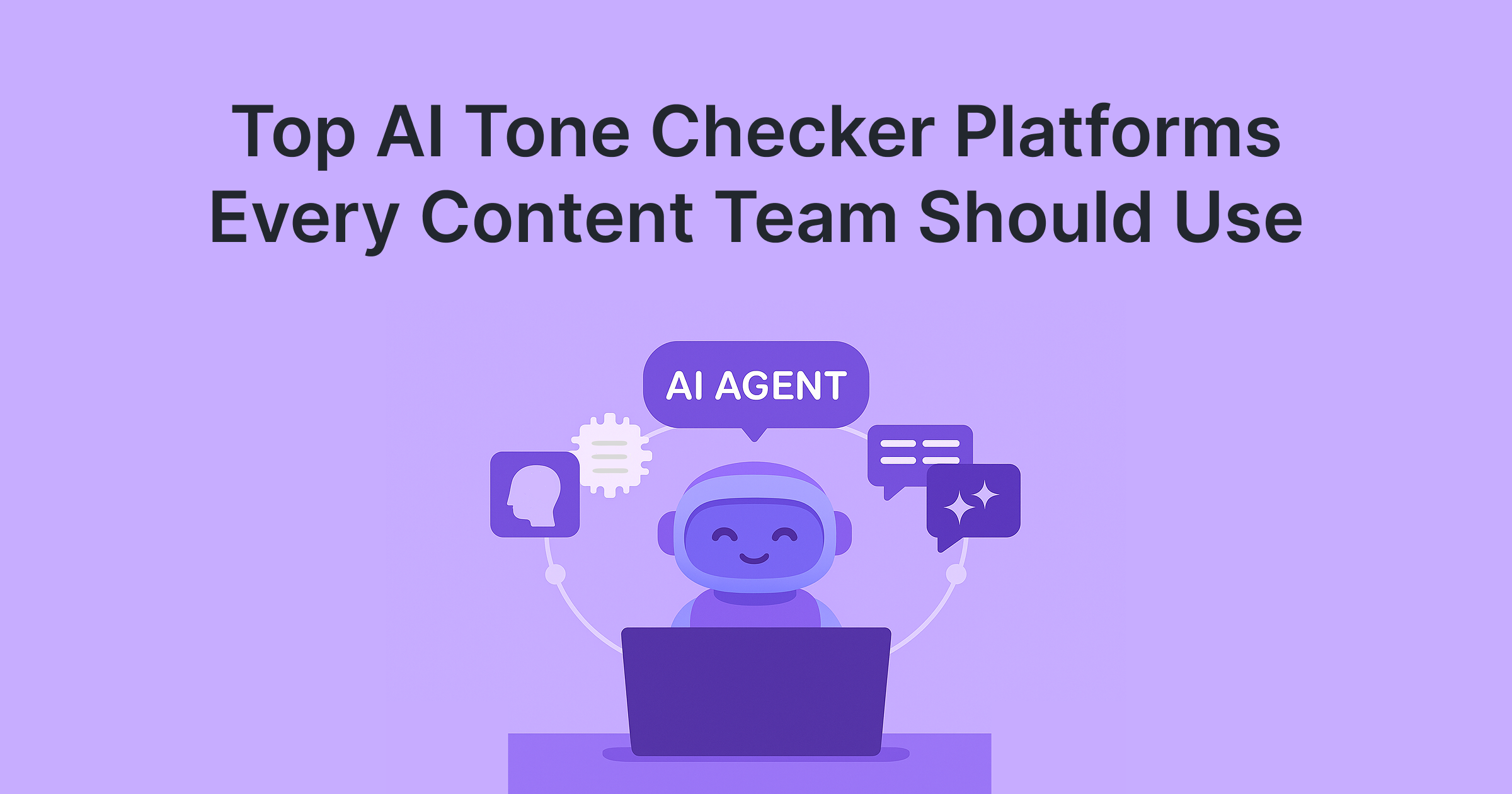 Top AI Tone Checker Platforms for Teams in 2025 - Launch Assist